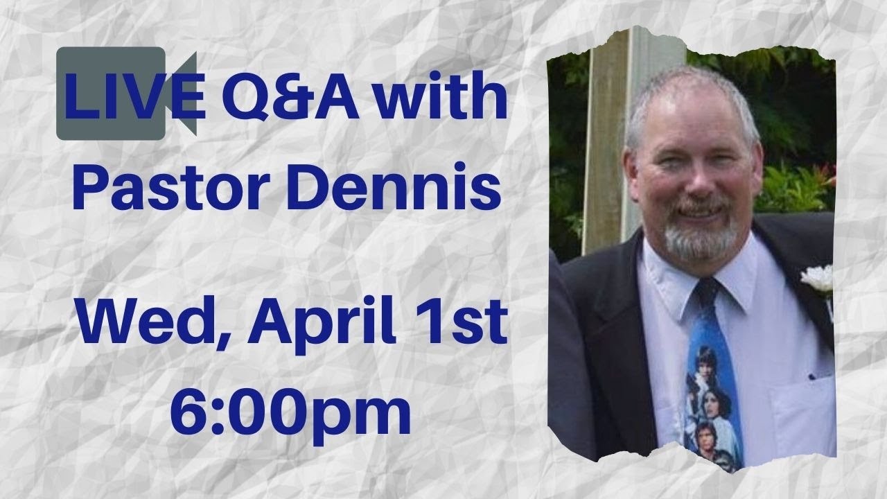 LIVE Q&A With Pastor Dennis - YouTube