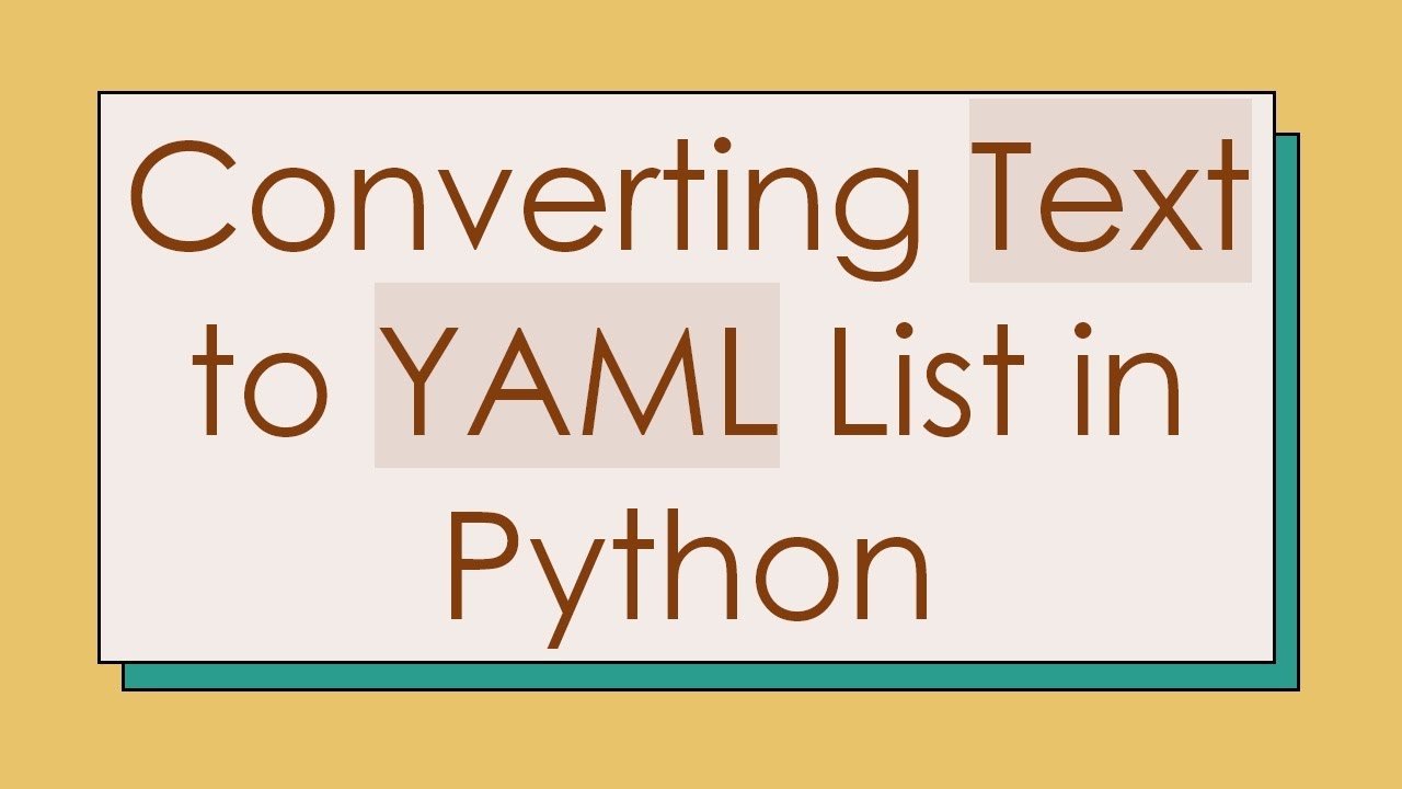 Converting Text to YAML List in Python - YouTube