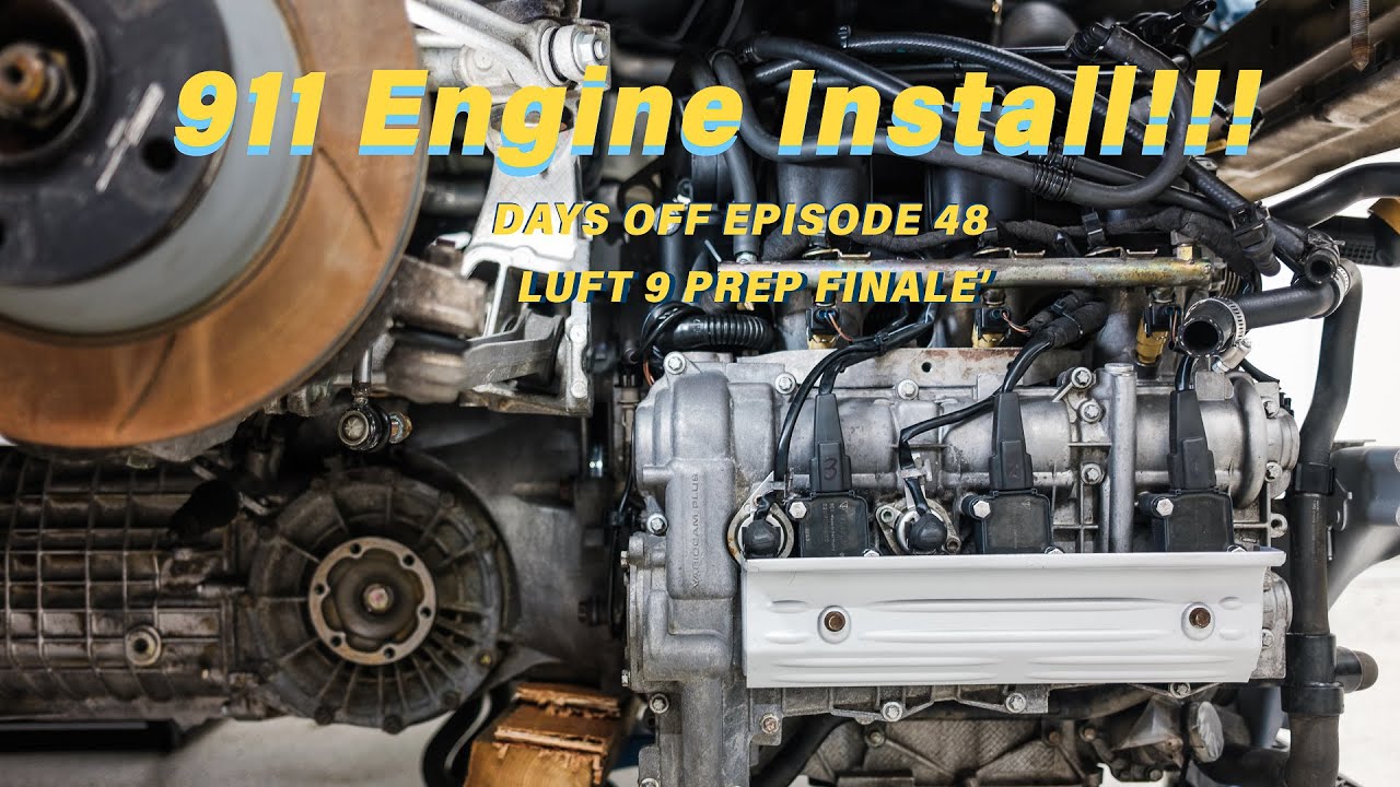 Installing an Engine into my 911-Days Off Episode 48 - YouTube