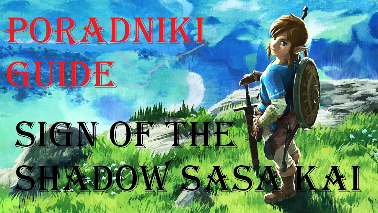 Sign of the Shadow Sasa Kai Shrine The Legend of Zelda Breath of the ...