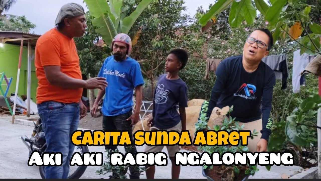 aki aki rabig ek meli kembang Carita sunda abret - YouTube