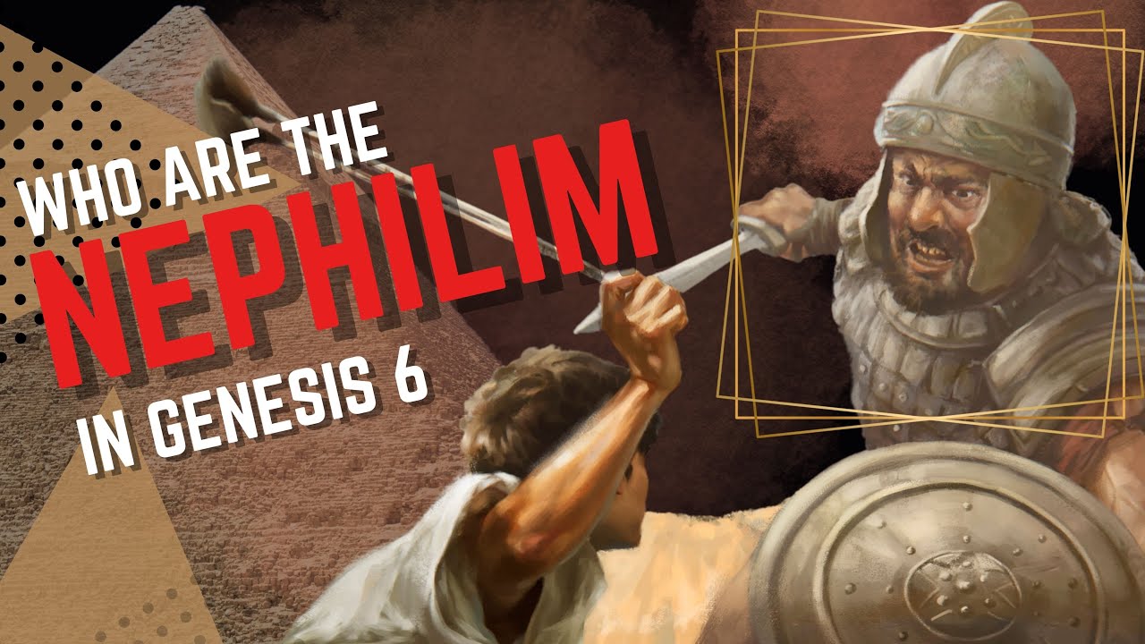 WHO ARE THE NEPHILIM in GENESIS 6 || Demons? Watchers? Giants? - YouTube