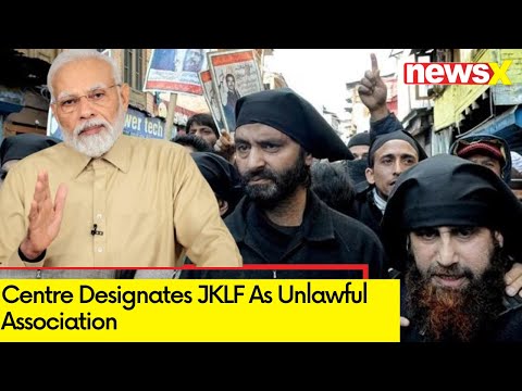 Centre Designates JKLF as Unlawful Association | Major Crack Down on Terrorism | NewsX