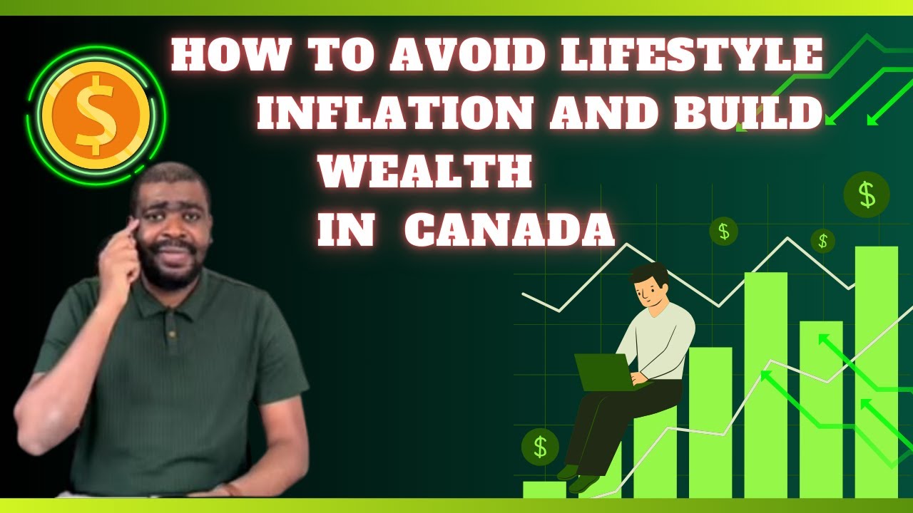 How to avoid Lifestyle Inflation and Build Wealth in Canada 🇨🇦 - YouTube