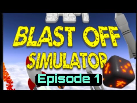 Blast off // simulator // episode 1// - YouTube
