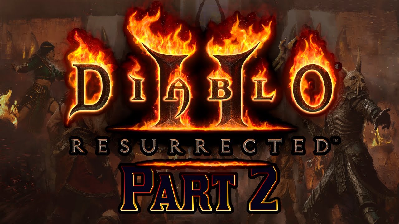 Diablo 2: Resurrected - 4k 60fps Playthrough - Part 2 - YouTube