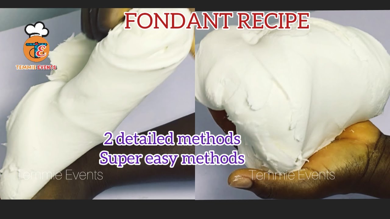 BEST FONDANT RECIPES | 2 WELL DETAILED METHOD | HOW TO MAKE FONDANT ...