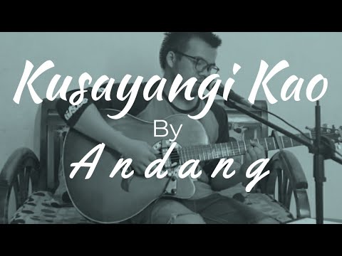 KUSAYANGI KAO - ANDANG (Cover by Okang Pabayo) Lagu Dayak Kal-Bar - YouTube