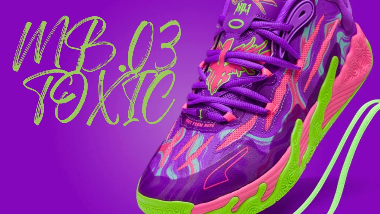 MB.03 Toxic by PUMA and LaMelo Ball: In-Depth Review of This Basketball ...