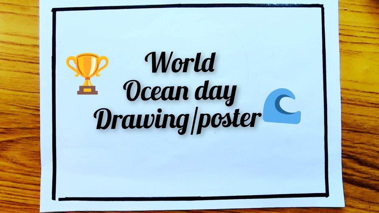 world ocean day drawing/world ocean day poster/ocean day poster drawing ...