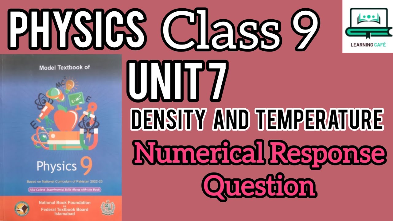Physics Class 9 | Unit 7 Density and Temperature | Numerical Response ...