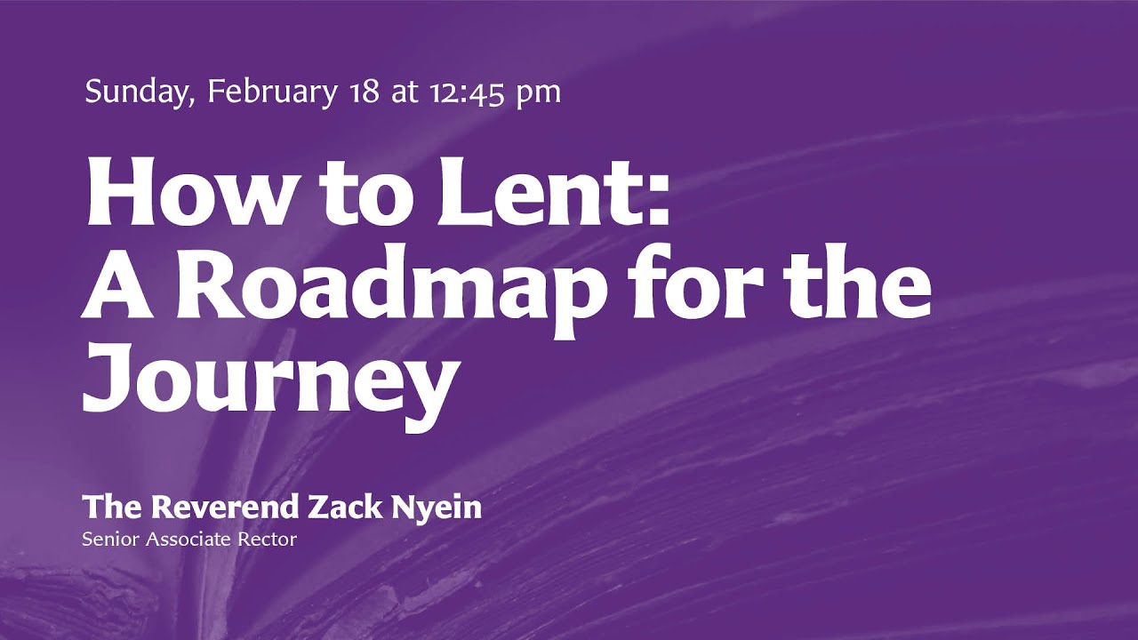 How to Lent: A Roadmap for the Journey | February 18, 2024 - YouTube