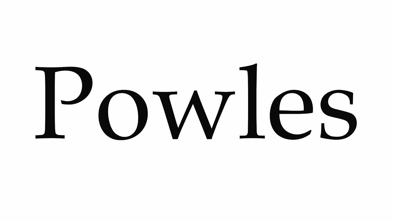 How to Pronounce Powles - YouTube