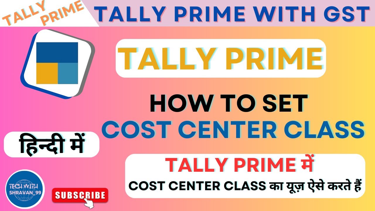 How to set cost center class in Tally Prime | Tally prime me cost ...