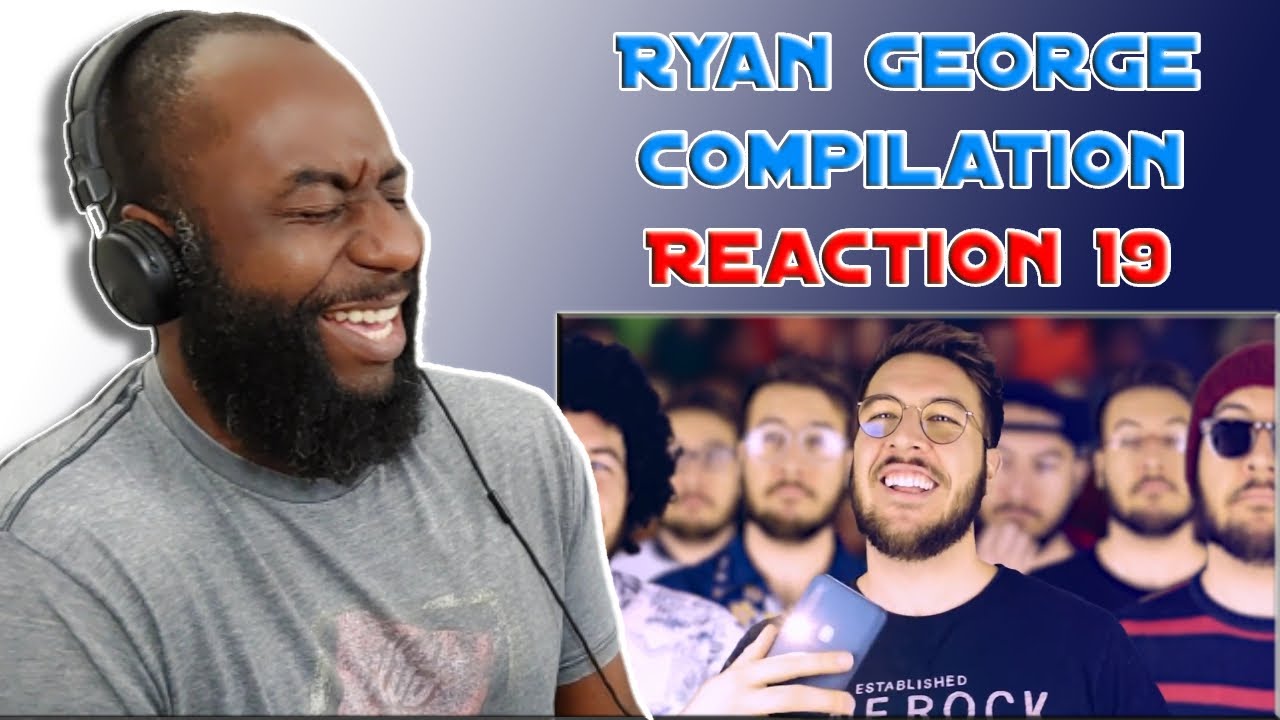 Ryan George Compilation | Reaction #19 - YouTube