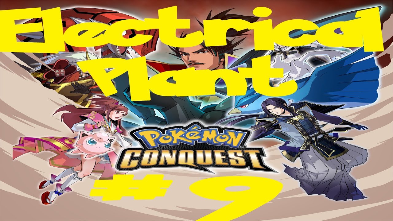 Lets Play Pokemon Conquest HD - US Version - Part 9 - Power Plant - YouTube