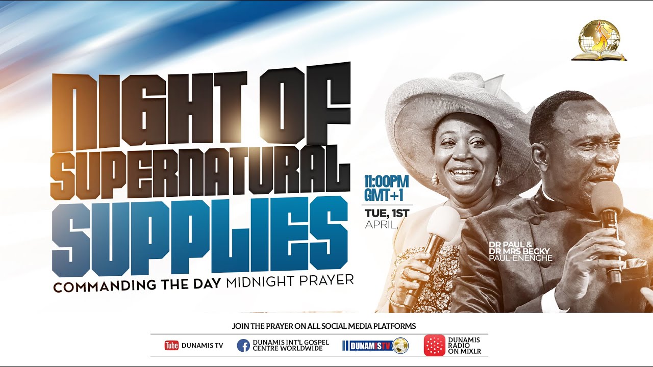 COMMANDING THE DAY MIDNIGHT PRAYER || NIGHT OF SUPERNATURAL SUPPLIES ...