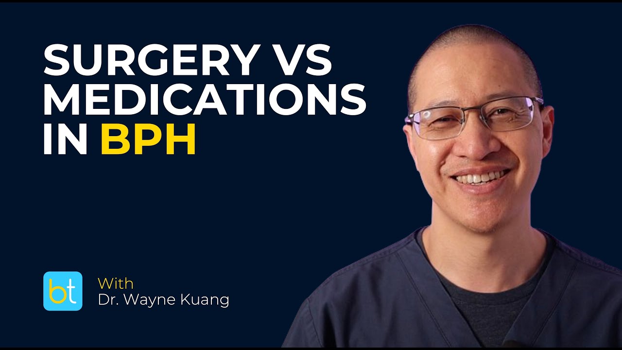 BPH Treatment: Surgery vs Medications | BackTable Urology Clips - YouTube