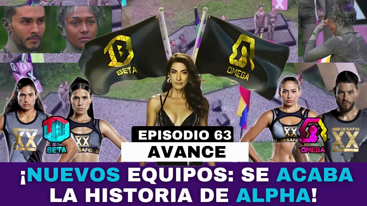 ¡ASÍ QUEDARAN LOS NUEVOS EQUIPOS! ¡BETA VS OMEGA! Avance capitulo 63 ...