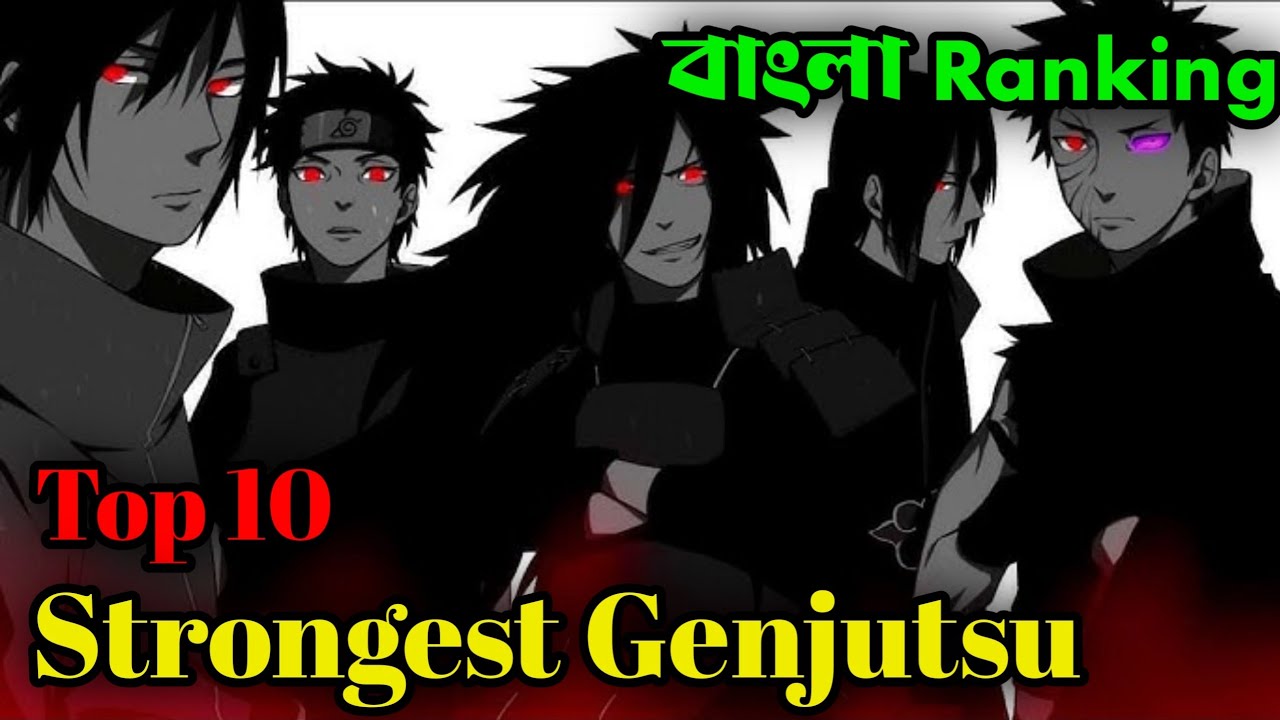 Top 10 Most Strongest Genjutsu in Naruto anime ॥ সবচেয়ে শক্তিশালী ...