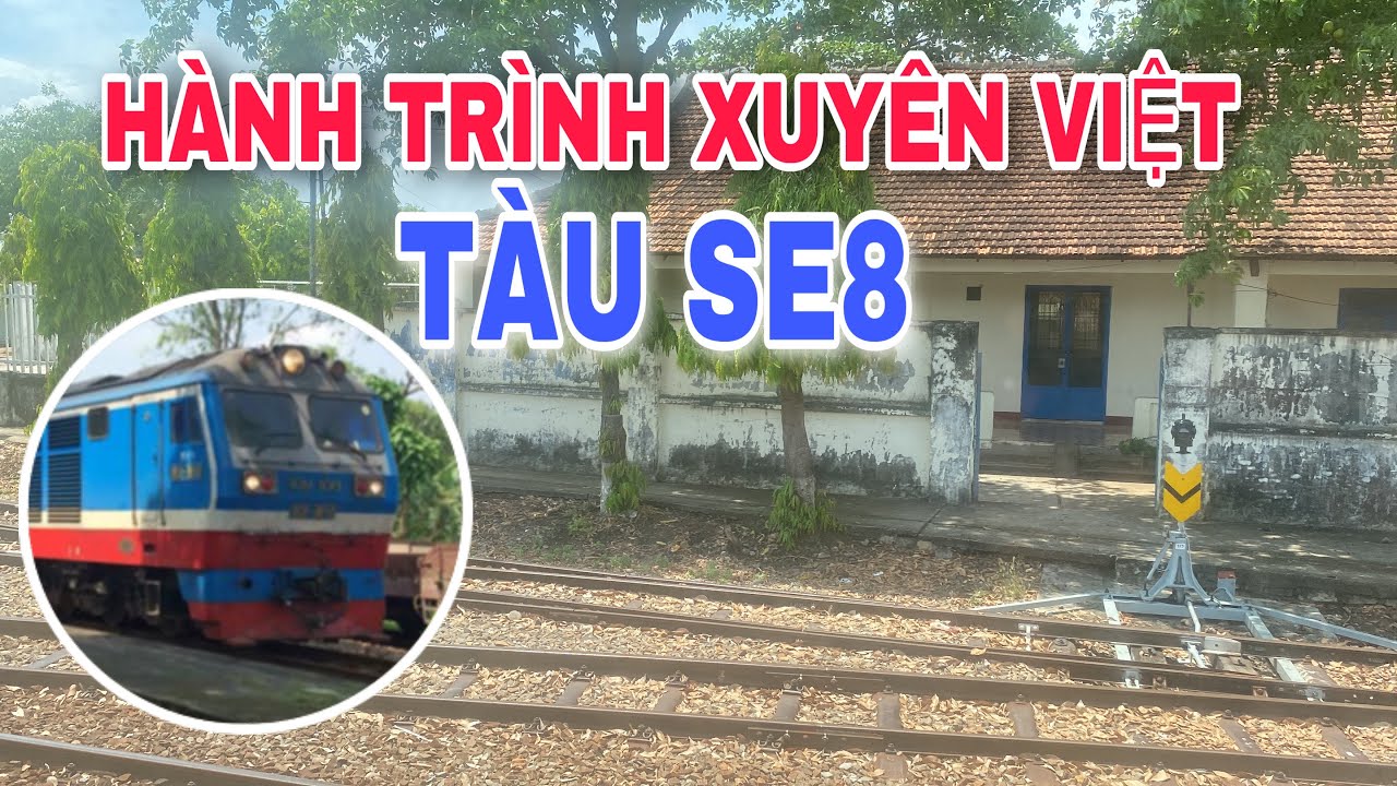 #2 Hành trình Tàu SE8 xuyên Việt Sài Gòn - Hà Nội | #train - YouTube