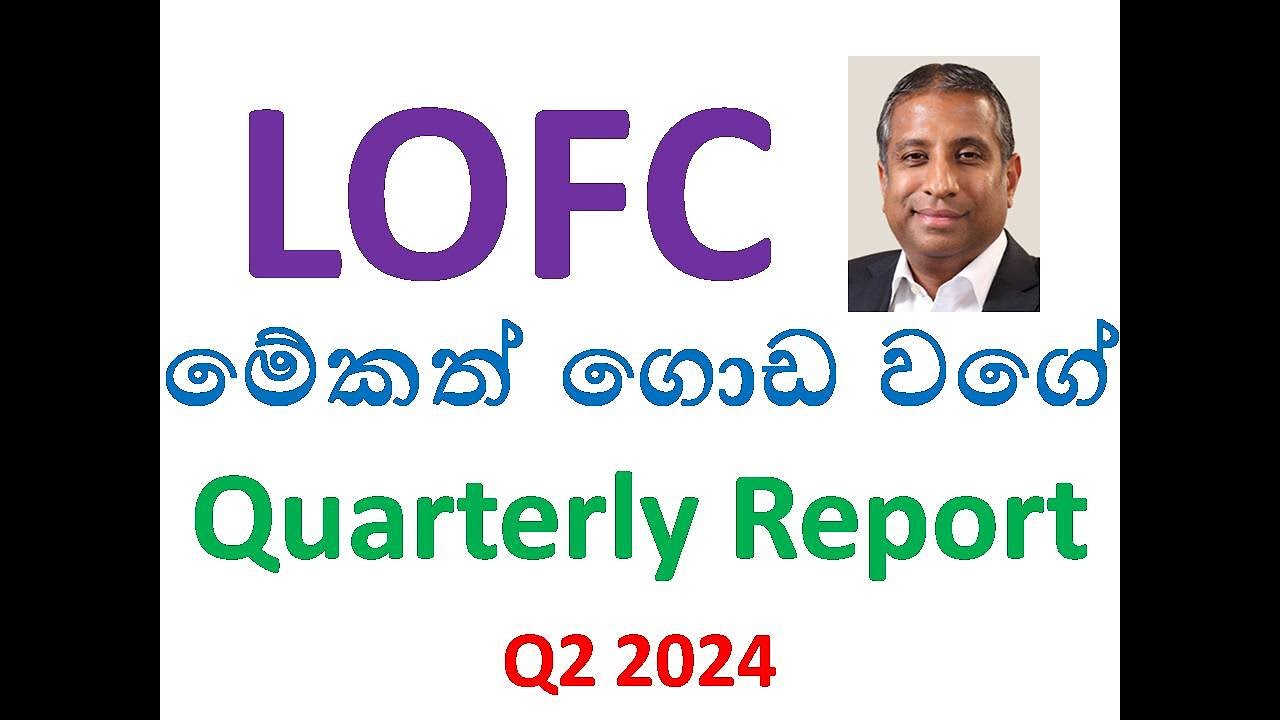 LOLC FINANCE PLC (LOFC.N) - Quarterly Report Q2, 2024 - YouTube