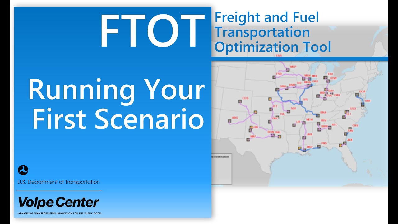 Running Your First Scenario in the Freight and Fuel Transportation ...