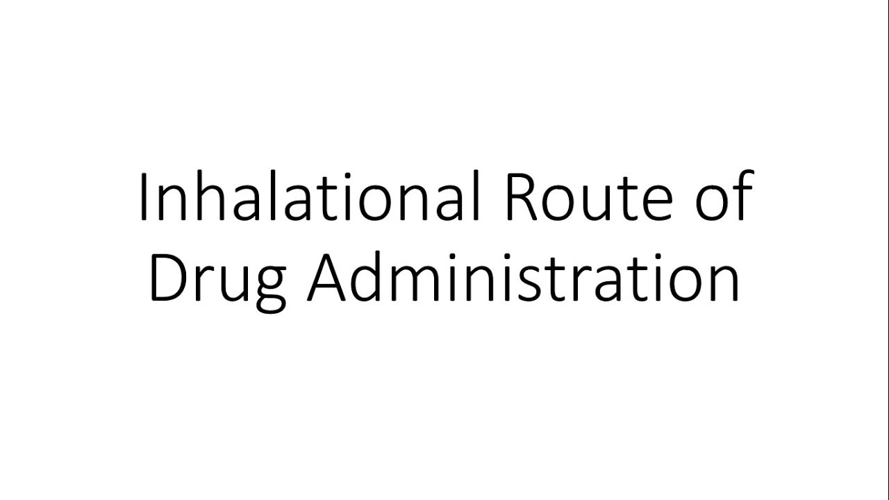 Inhalation as a Route of Drug Administration - Pharmacology - YouTube