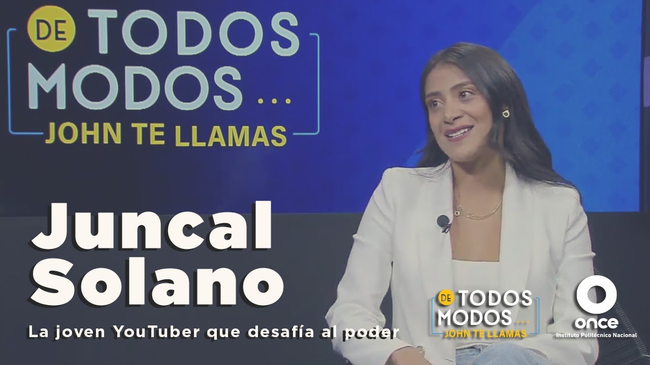 De todos modos - Juncal Solano, la joven Youtuber que desafía al poder ...