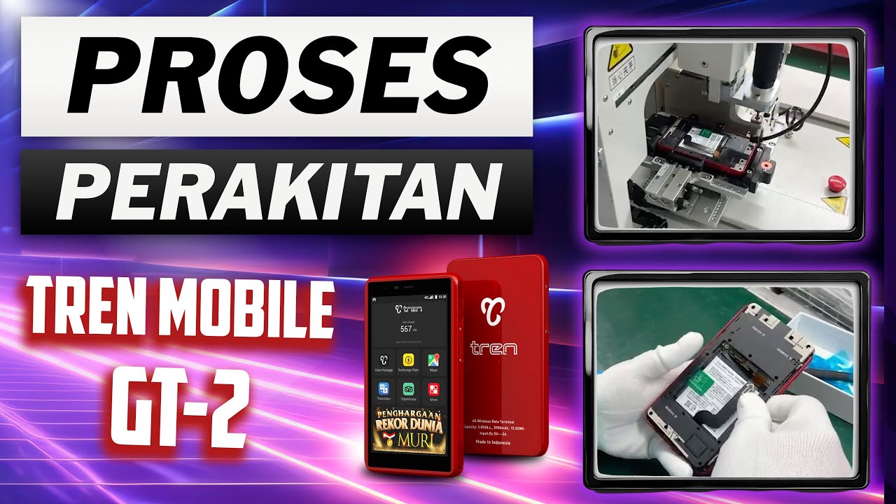 Proses Pembuatan Modem TREN Mobile GT-2: Teknologi Masa Depan Segera ...