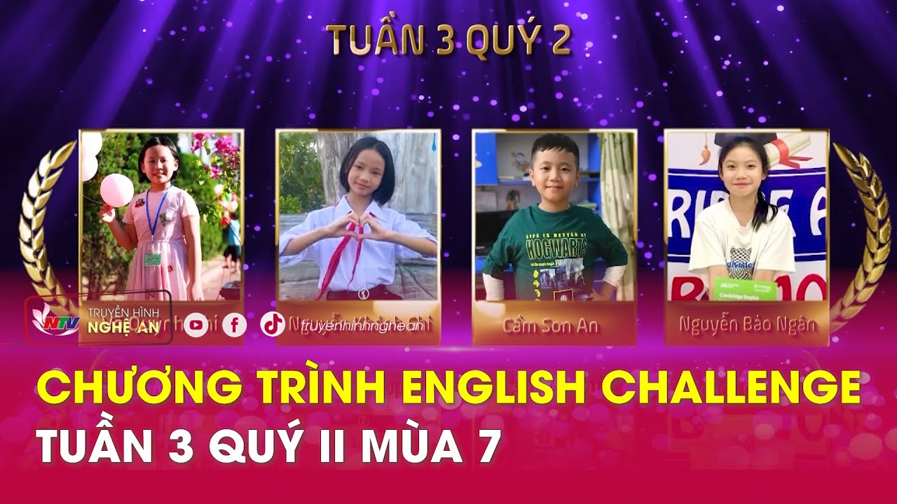 Chương trình English Challenge tuần 3 Quý II mùa 7 - YouTube
