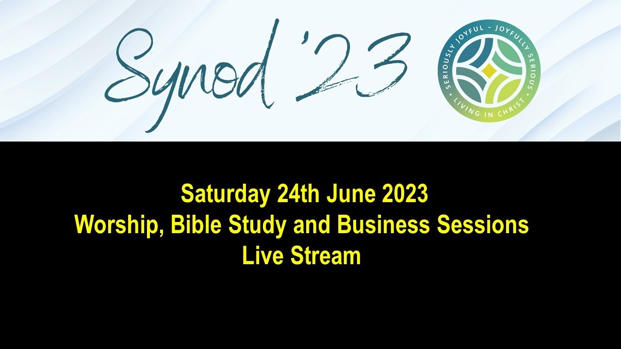 Synod 23 SA Synod Saturday 24 June 2023 - YouTube