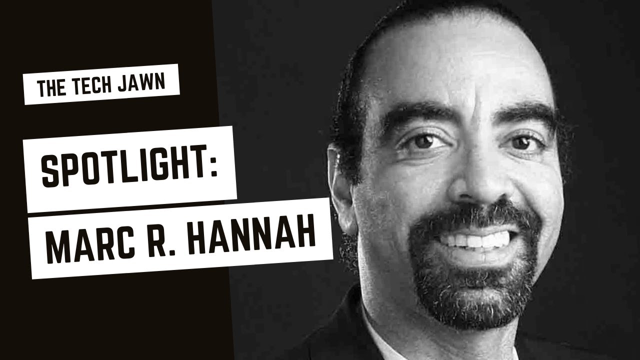 Tech Jawn Spotlight: Marc R. Hannah - YouTube