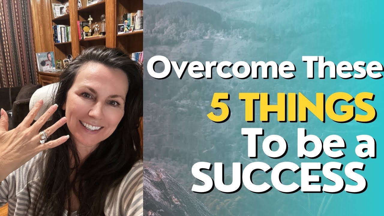 5 Things You MUST Overcome To Be Successful - YouTube