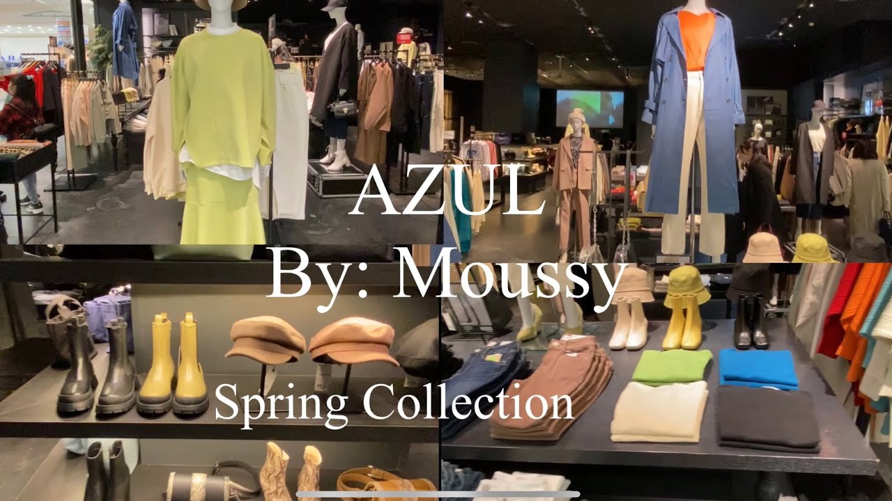 AZUL BY: MOUSSY/ SPRING COLLECTION 2022 JAPAN BRAND - YouTube