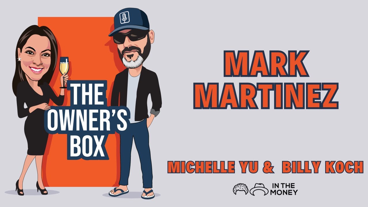 The Owner's Box - Episode 117 - Mark Martinez - YouTube