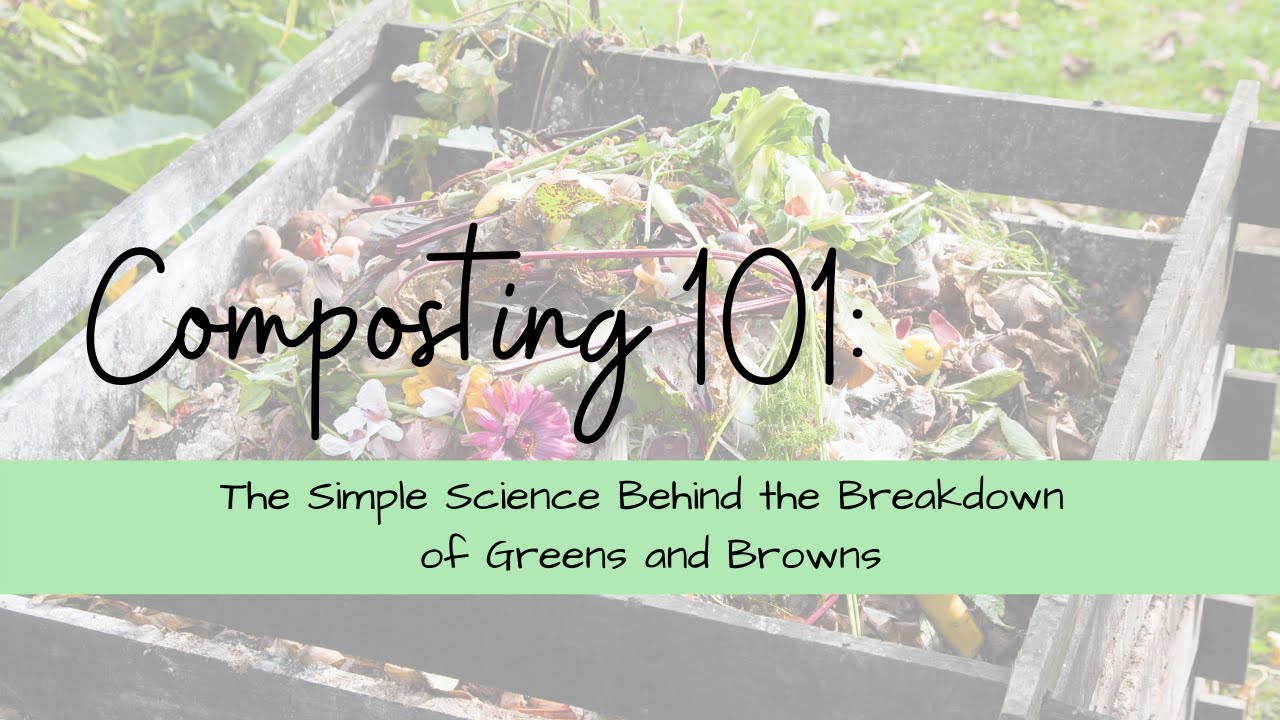 Composting 101 The Simple Science Behind The Breakdown YouTube composting-101-the-simple-science-behind-the-breakdown-youtube