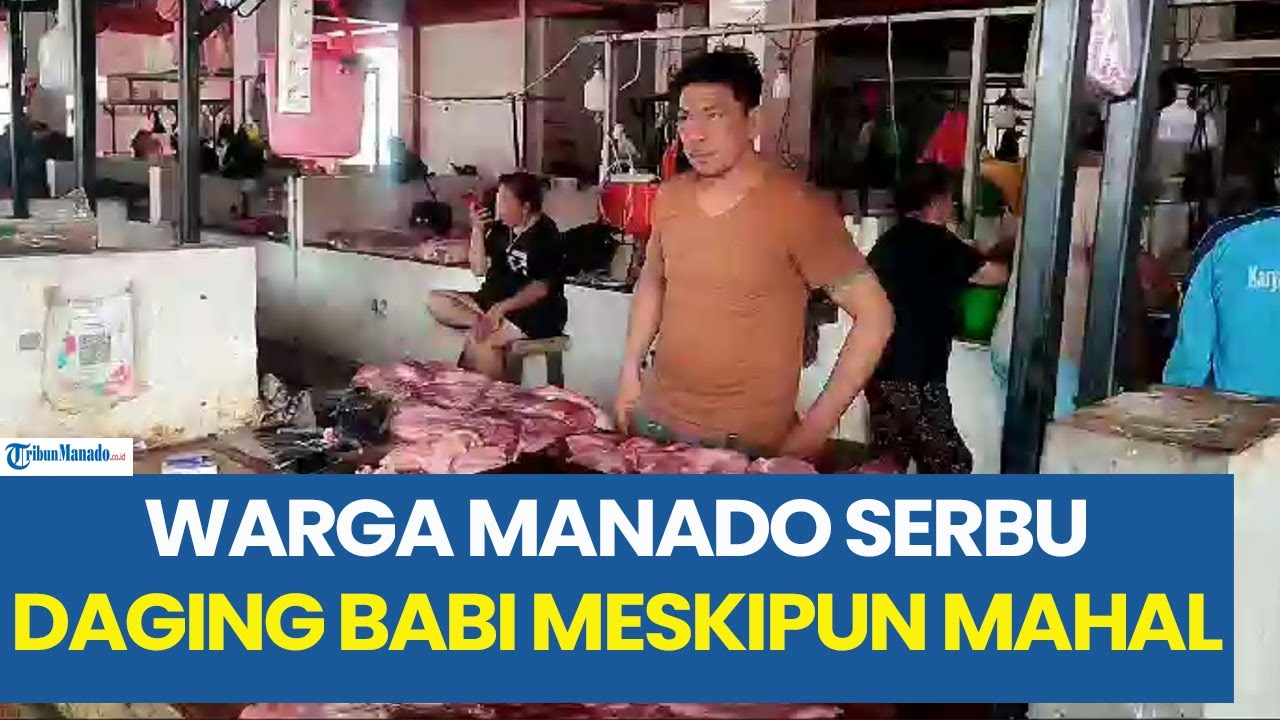 H-1 Jelang Natal Warga Manado Serbu Daging Babi di Pasar Bersehati ...