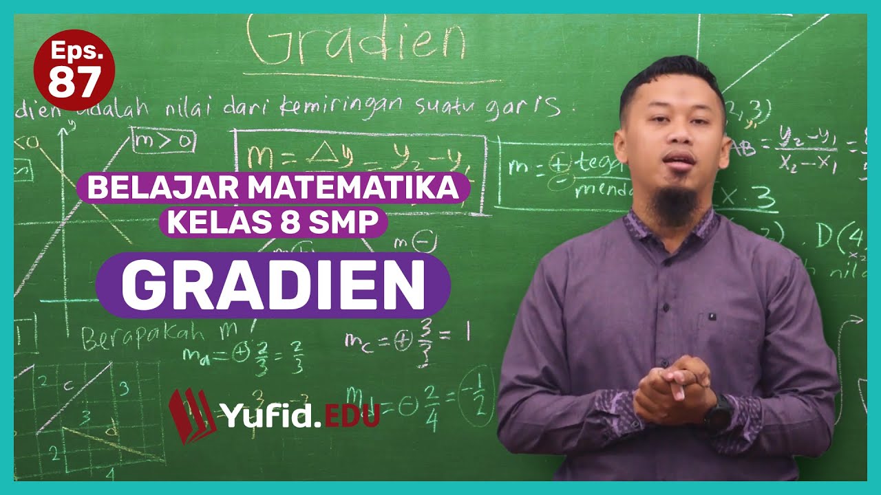 Cara Menentukan Gradien dari Persamaan Garis Lurus (Belajar Matematika ...