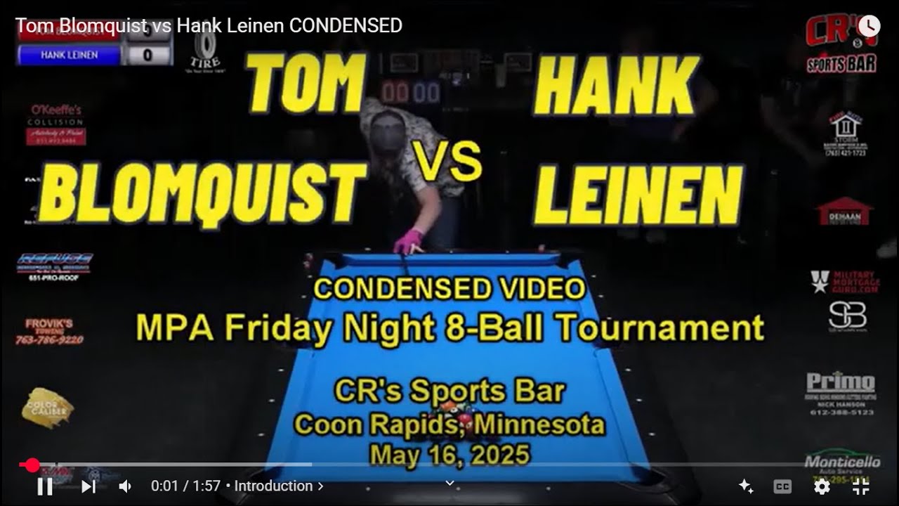 Tom Blomquist vs Hank Leinen - CRs MPA Friday Night 8-Ball Tournament 5/16/25 - CONDENSED VIDEO ...