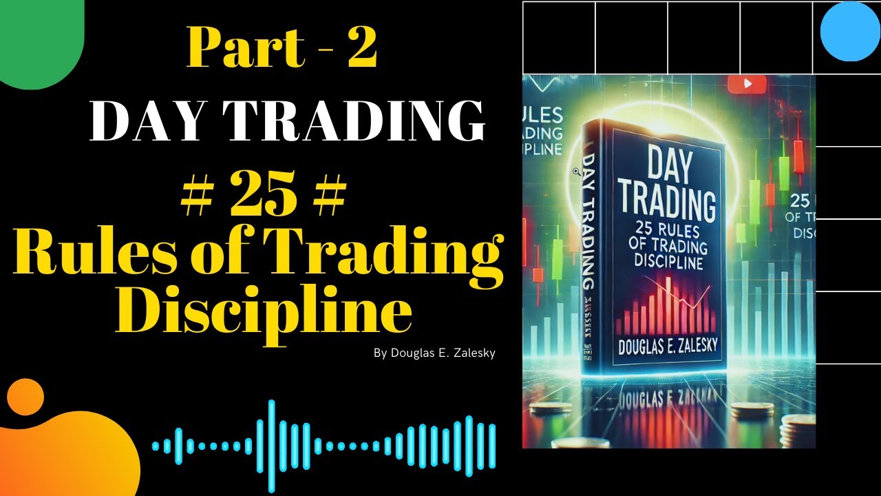 Day Trading 25 Rules of Trading Discipline Part 2|How to Become a ...