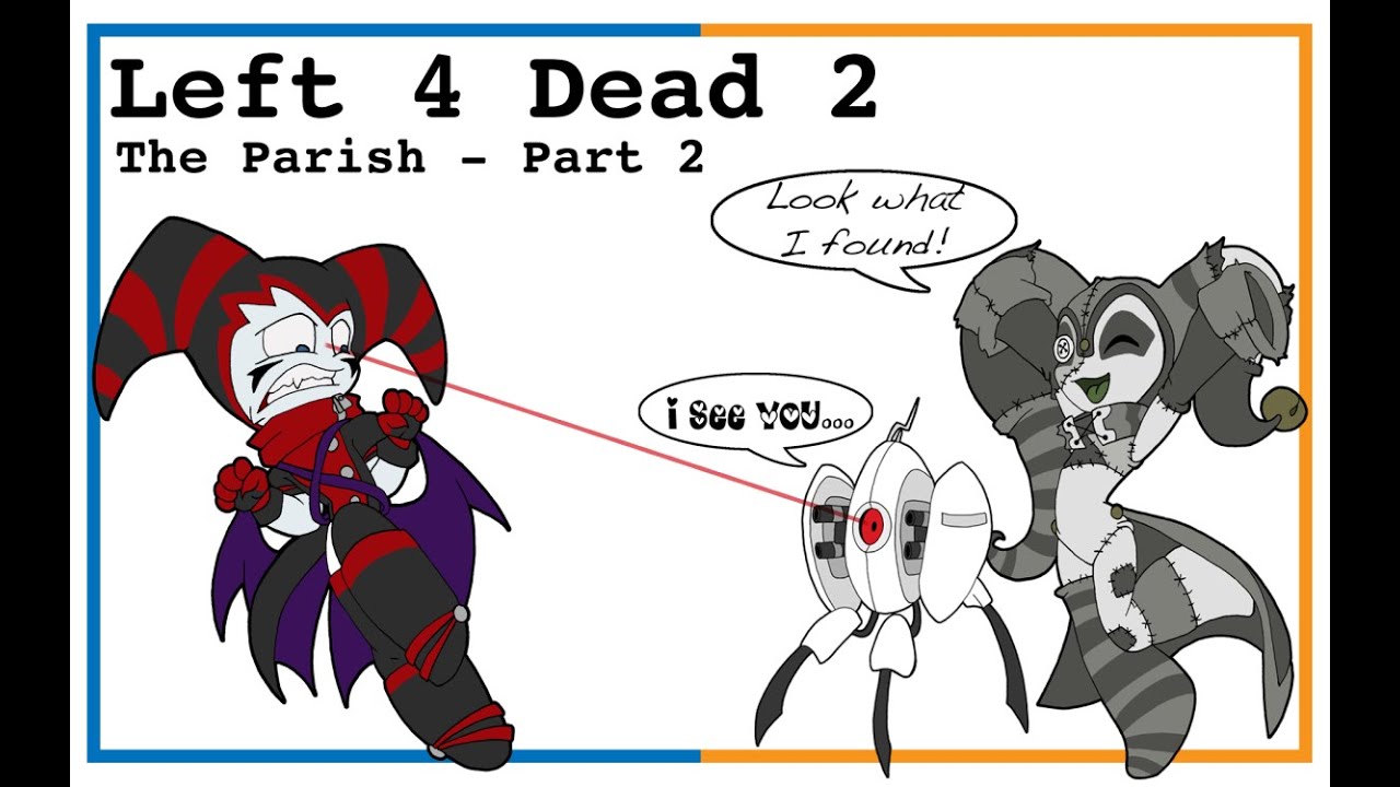 Left 4 Dead 2 The Parish - Part 2 (Chell hates Iviv) - YouTube