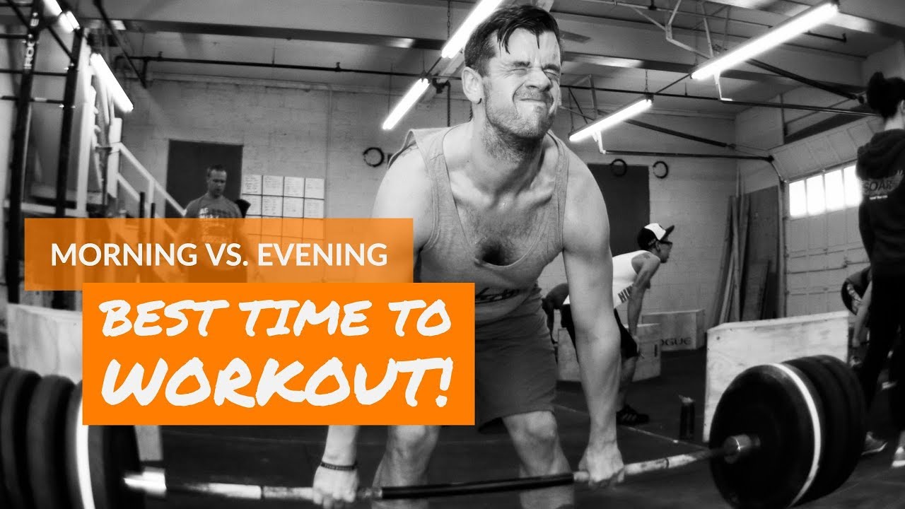What's The Best Time To Workout? [AM vs. PM] - YouTube