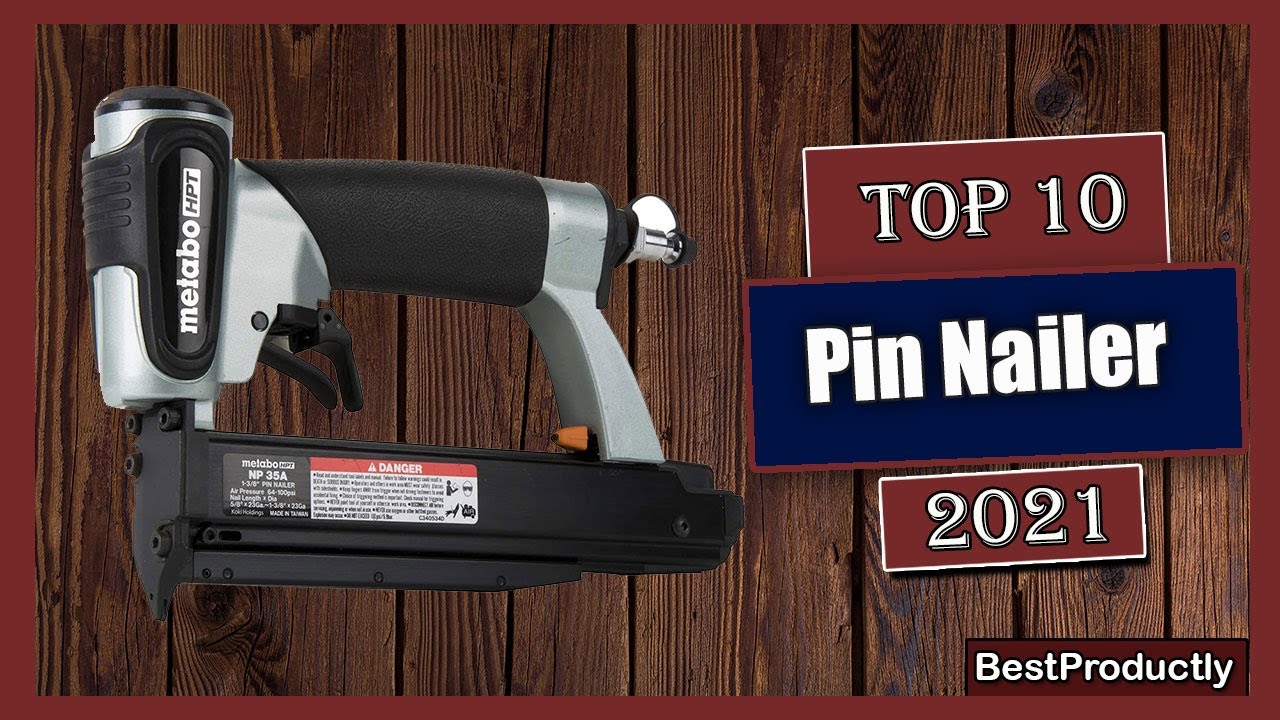 10 Best Pin Nailer New Model 2021 - YouTube