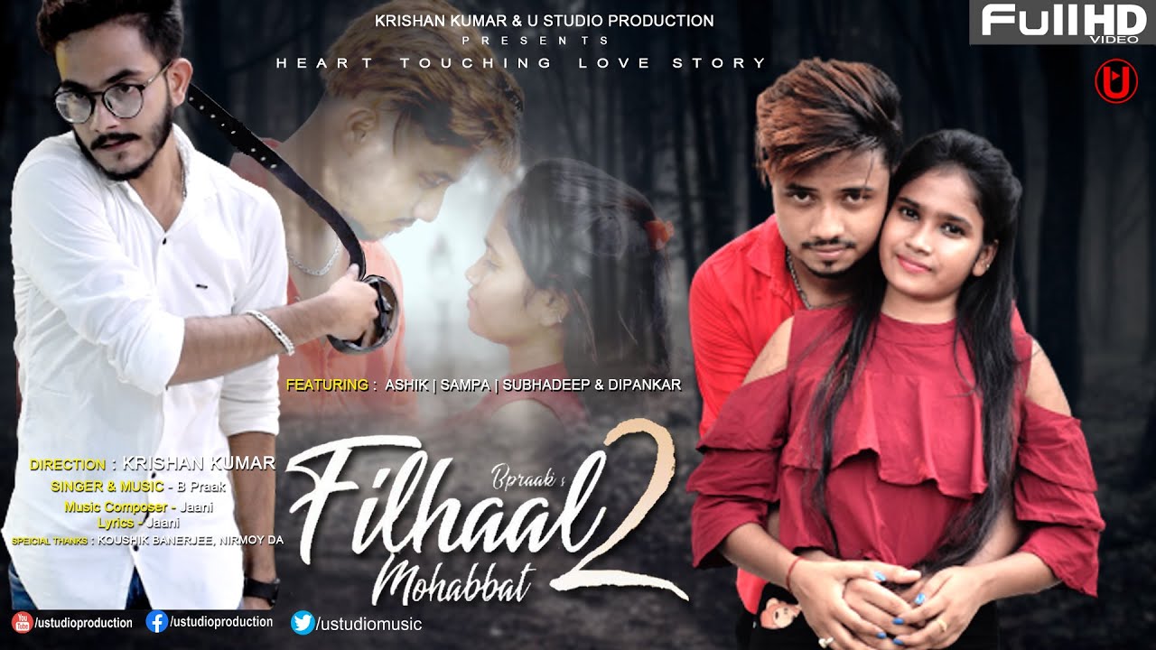 Filhall 2 Full Song | Akshay Kumar | BPraak | Jaani | Arvindr Khaira ...