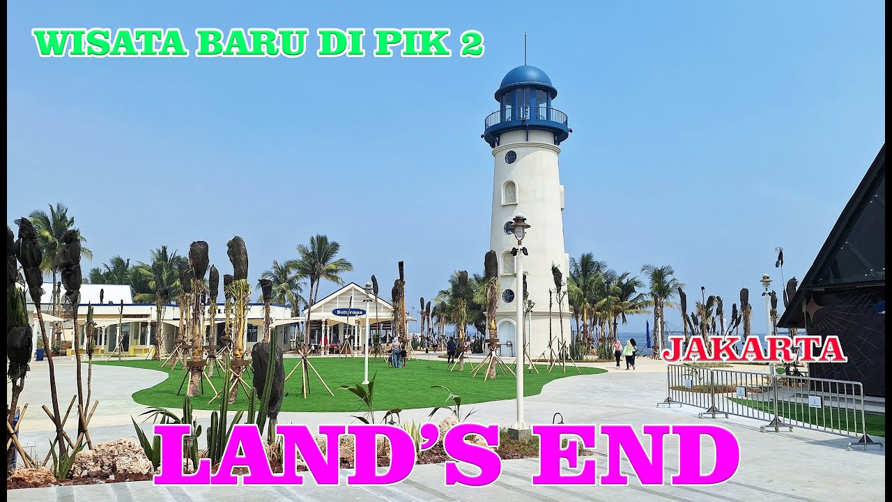 LAND'S END BEACH PIK 2 DESTINASI WISATA TERBARU PANTAI PASIR PUTIH di ...