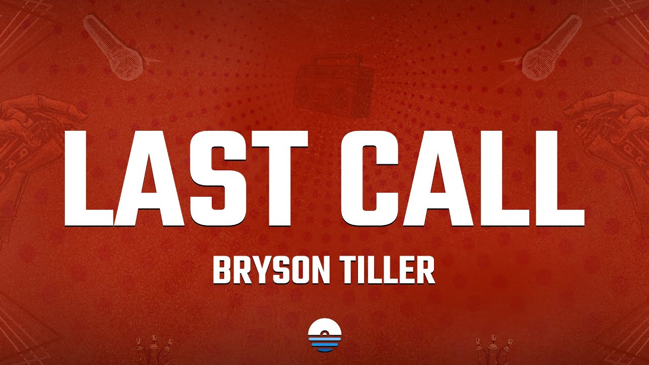 Bryson Tiller - Last Call (Lyrics) - YouTube