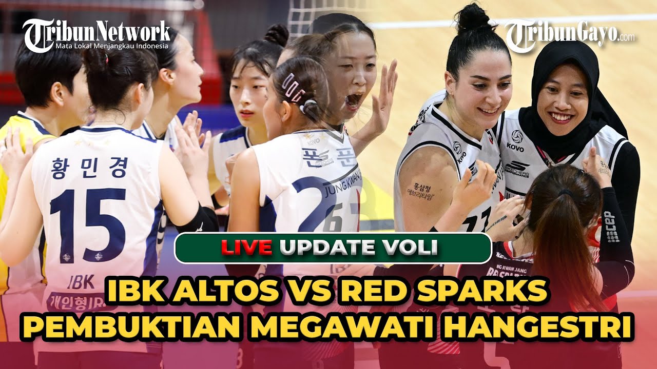🔴LIVE UPDATE VOLI - IBK ALTOS VS RED SPARK LIGA VOLI KOREA, LAGA ...