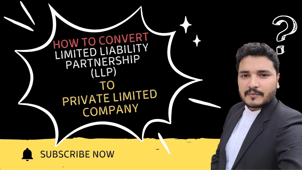How to convert a LLP to private limited company | LLP to Private ...