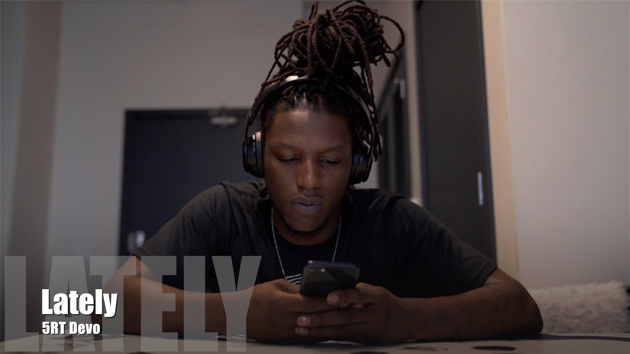 5RT Devo - Lately (Dir. by @PassportTrace) - YouTube